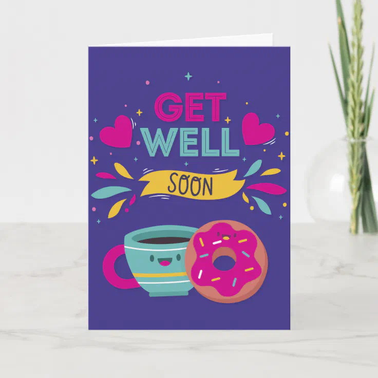 Get Well Soon Sweet Donut and Coffee Greeting Card | Zazzle