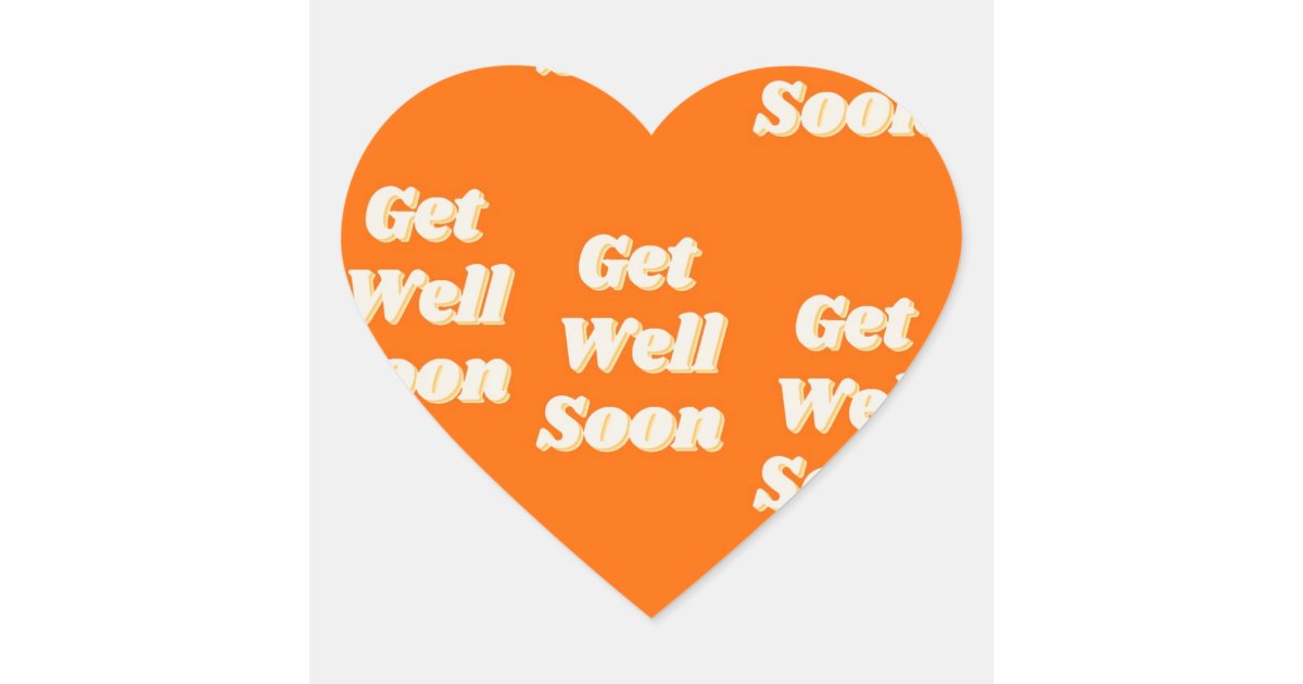 Get well soon text on orange heart sticker | Zazzle