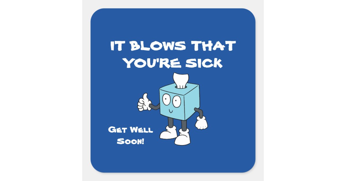 GET WELL SOON TISSUE BOX Folded Square Sticker | Zazzle