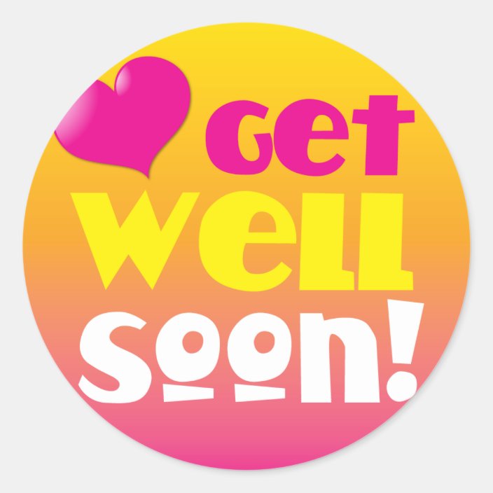 GET WELL SOON! with a heart Classic Round Sticker | Zazzle.com