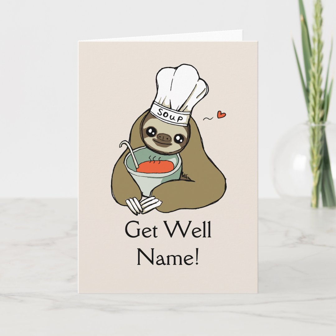 Get Well Soup Sloth Card Personalized Template | Zazzle