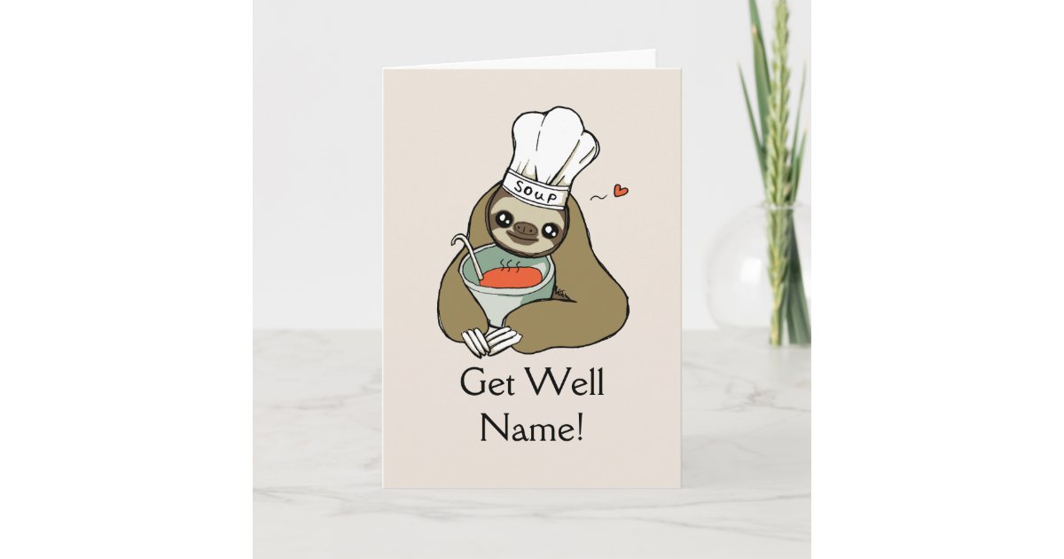 Get Well Soup Sloth Card Personalized Template | Zazzle