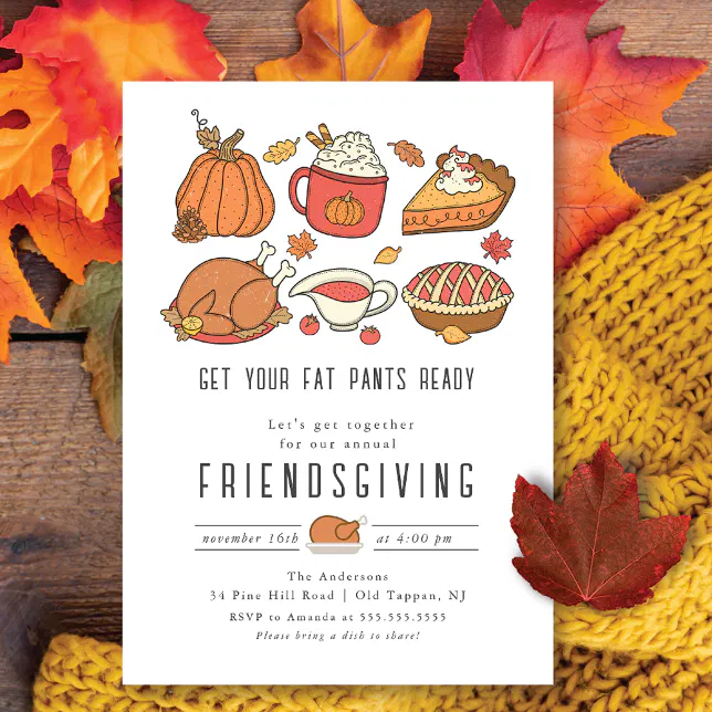 Get Your Fat Pants Ready Friendsgiving Invitation | Zazzle