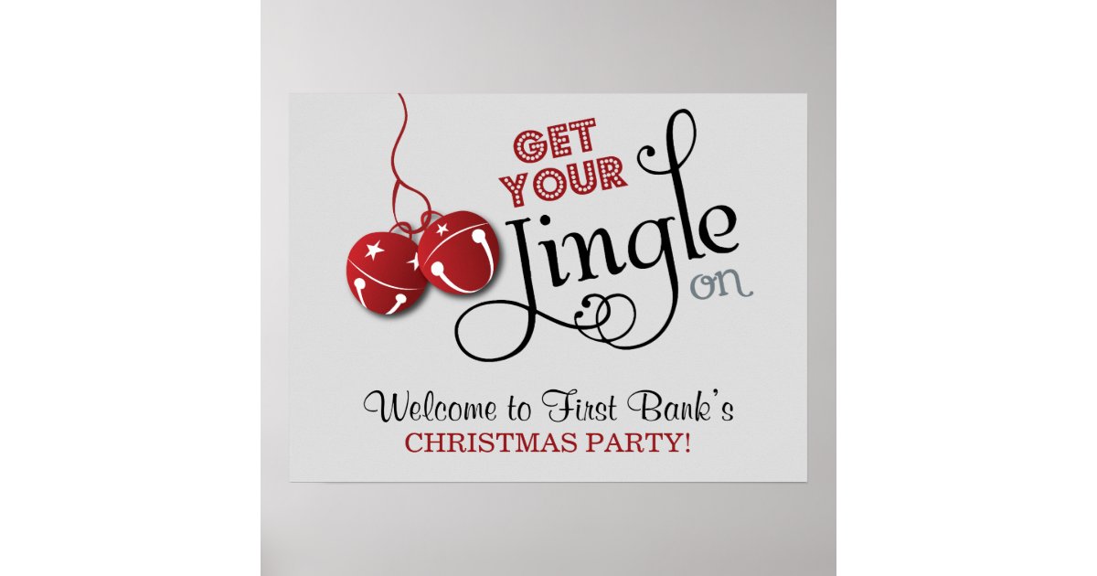 Get your Jingle on Poster | Zazzle