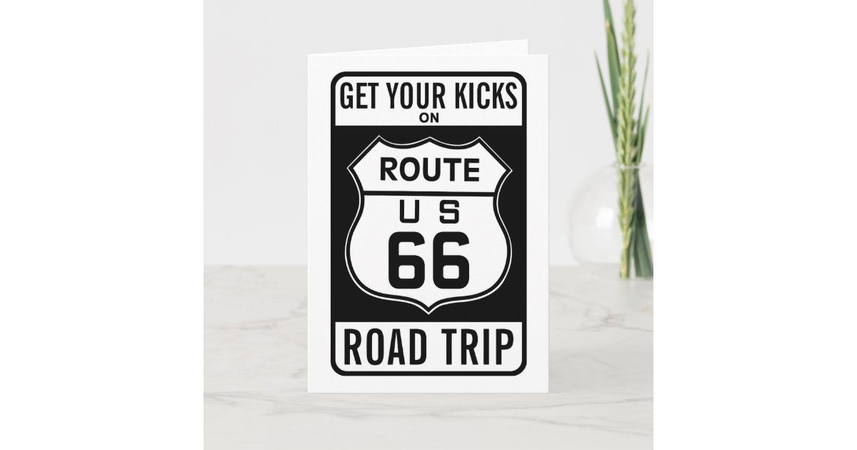 Get Your Kicks On Route 66 Card | Zazzle