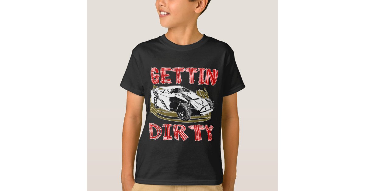 Gettin Dirty Dirt Modified Racing T-Shirt | Zazzle