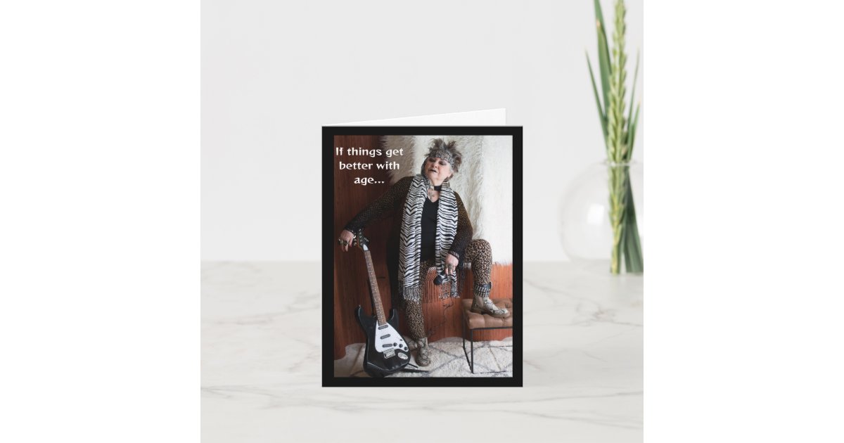 Getting Better with Age Birthday Card | Zazzle