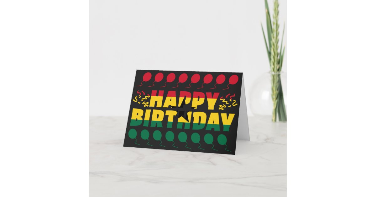 Ghana Flag Patriotic Birthday Card | Zazzle