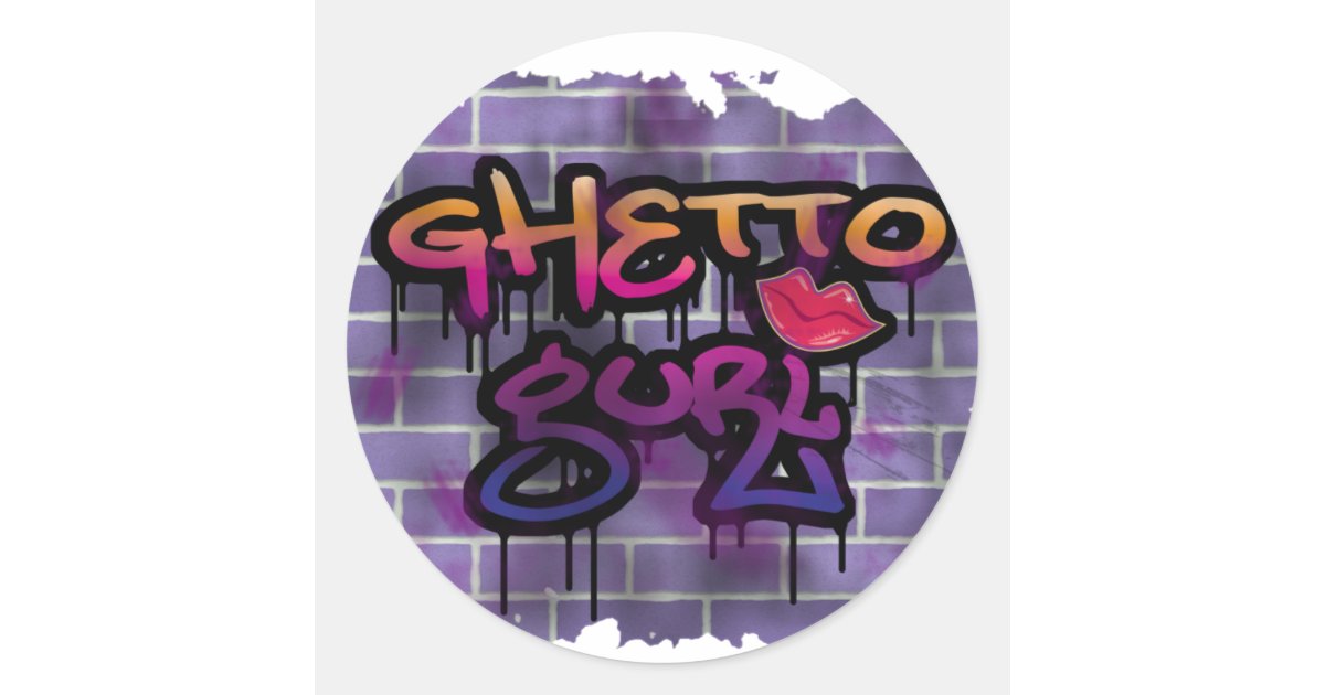 ghetto gurl (girl) graffiti design classic round sticker | Zazzle