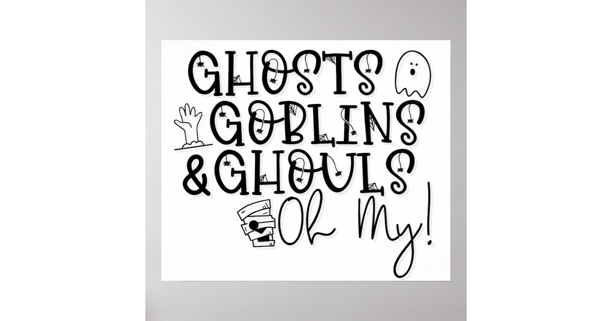 ghost goblins ghouls oh my mummy halloween poster | Zazzle