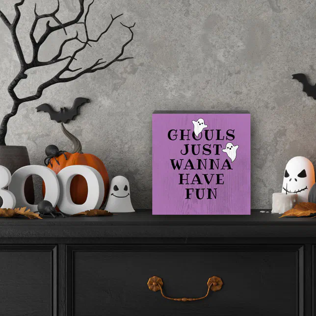 Ghouls Just Wanna Have Fun Purple Halloween Wooden Box Sign | Zazzle