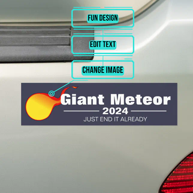 Giant Meteor 2024 Bumper Sticker | Zazzle