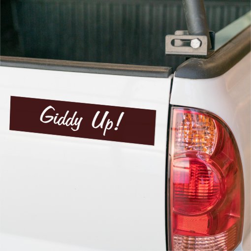 Giddy Up! Bumper Sticker | Zazzle