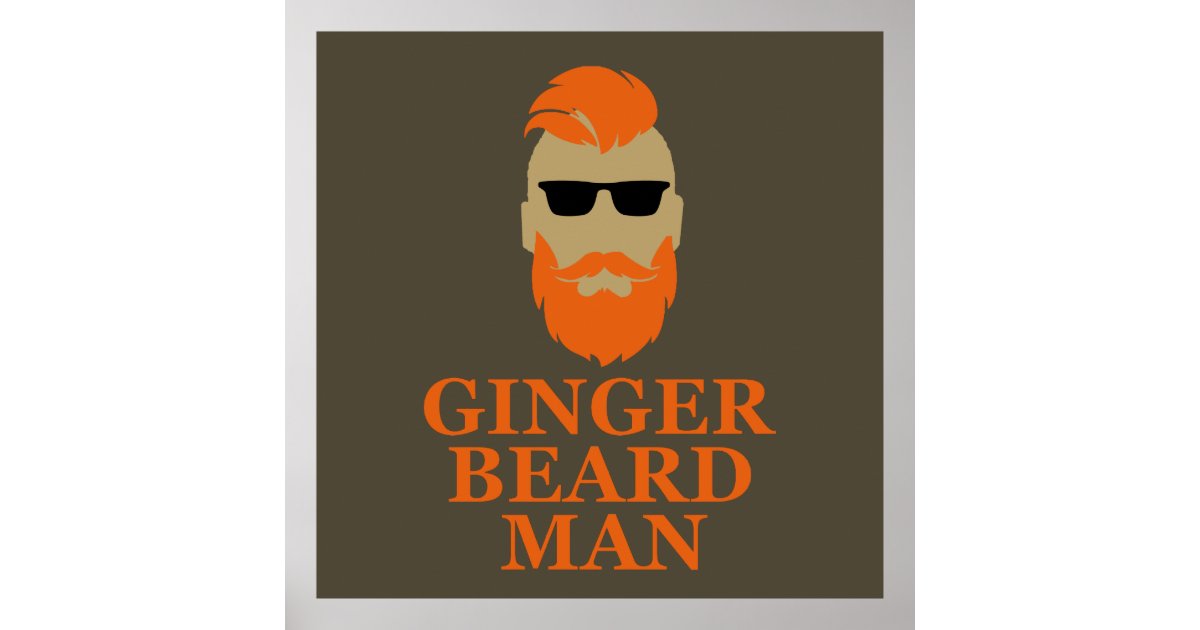 Ginger beard man funny bearded poster | Zazzle