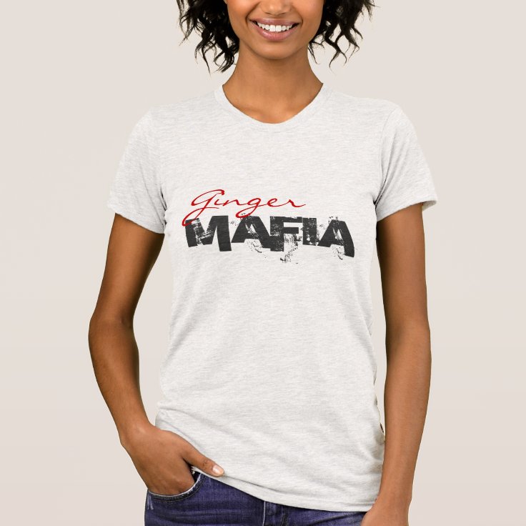 Ginger Mafia T-Shirt | Zazzle