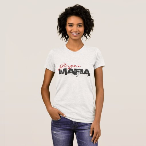 Ginger Mafia T-Shirt | Zazzle