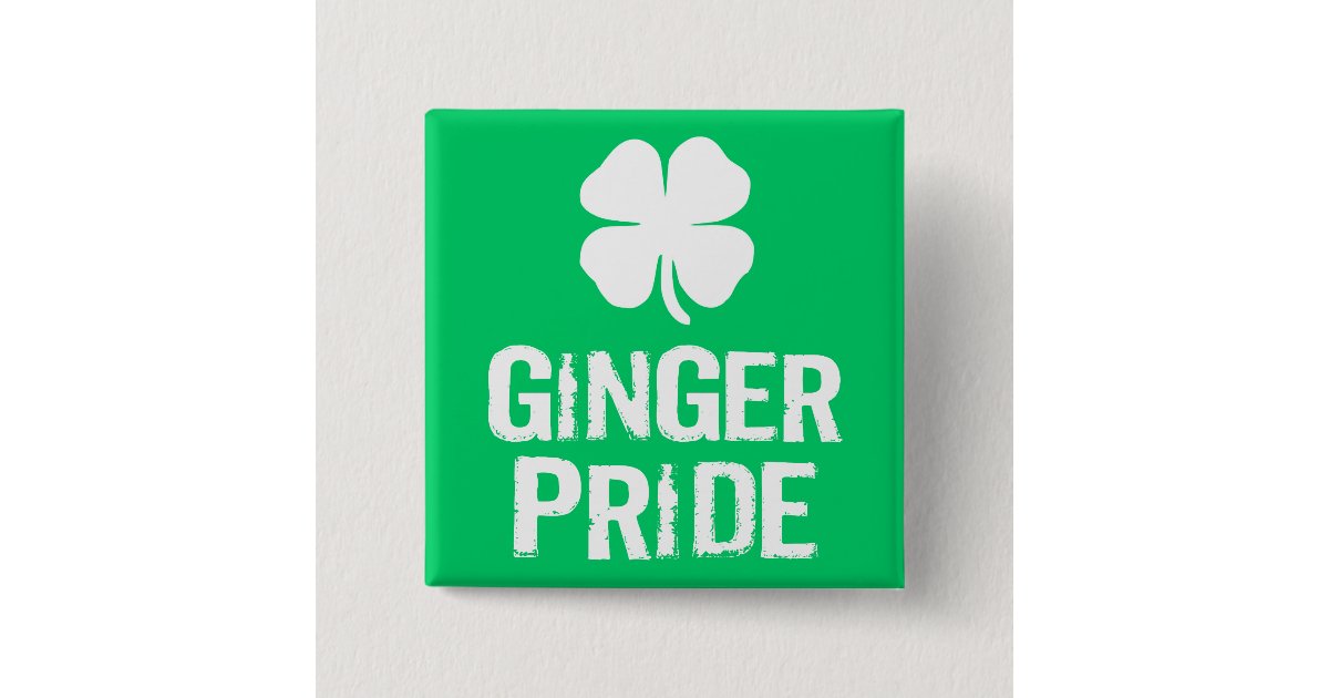 GINGER PRIDE WITH SHAMROCK BUTTON | Zazzle