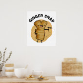 Ginger Snap Funny Food Herb Spice Pun Poster | Zazzle