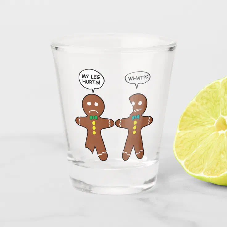 Gingerbread Cookie Christmas Humor Shot Glass | Zazzle