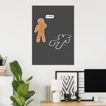 Gingerbread man Ironic Crime scene 'CRUMBS' poster | Zazzle