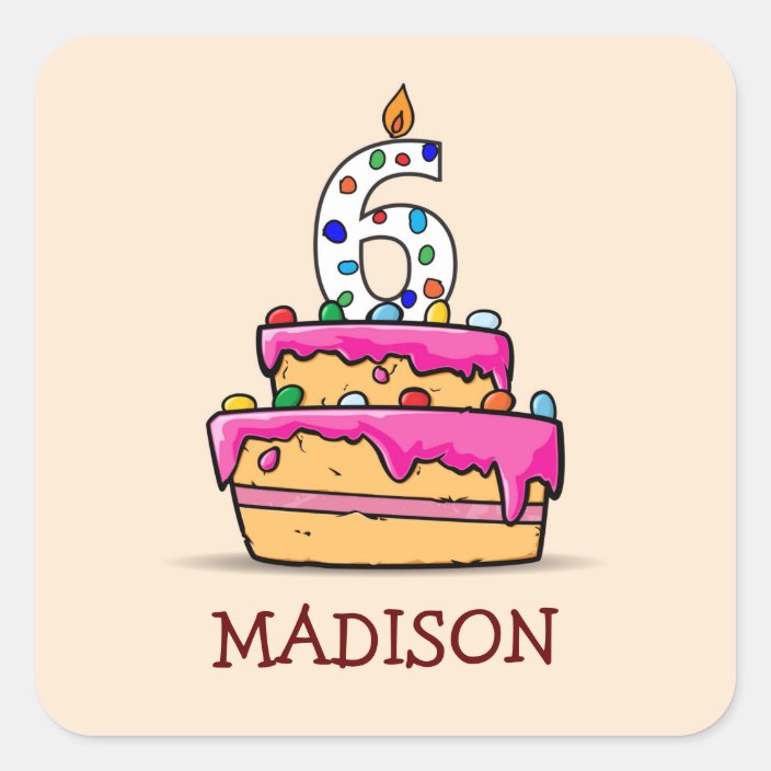 Girl 6th Birthday, 6 on Sweet Pink Cake Square Sticker | Zazzle.com