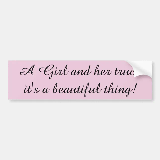 Girl and Her Truck, Beautiful! Pink Bumper Sticker | Zazzle