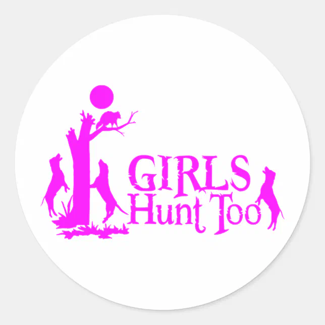 GIRL COON HUNTING CLASSIC ROUND STICKER | Zazzle