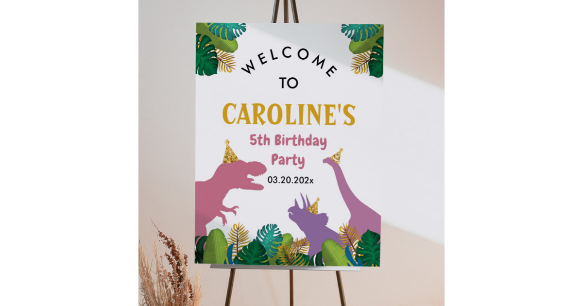 Girl Dinosaur Birthday Welcome Sign | Zazzle