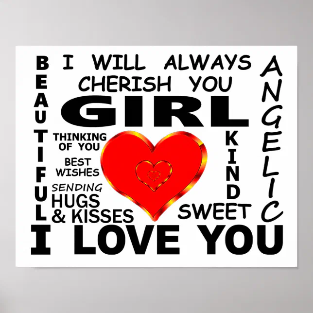 Girl I Love You Poster | Zazzle
