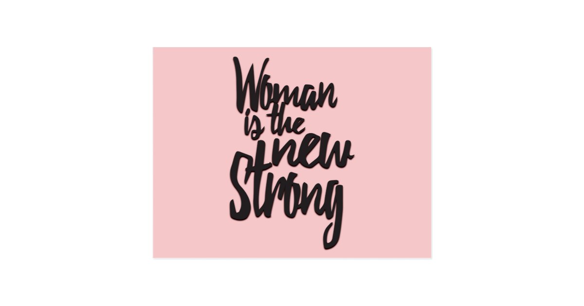 Girl Power Woman is the New Strong in Pink Black Postcard | Zazzle.com