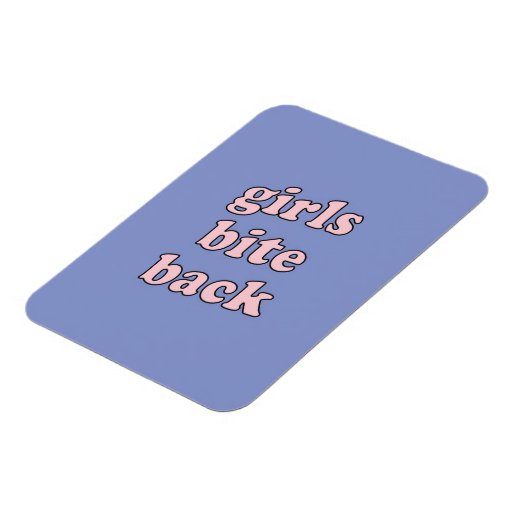 girls bite back feminist resist magnet | Zazzle