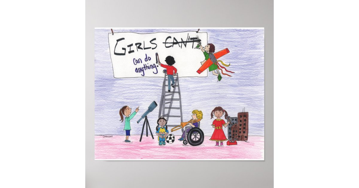 Girls Can Do Anything! 14x11 Poster | Zazzle