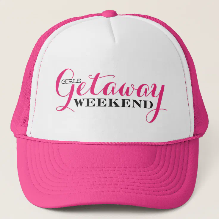 Girls Getaway Weekend Trucker Hat | Zazzle
