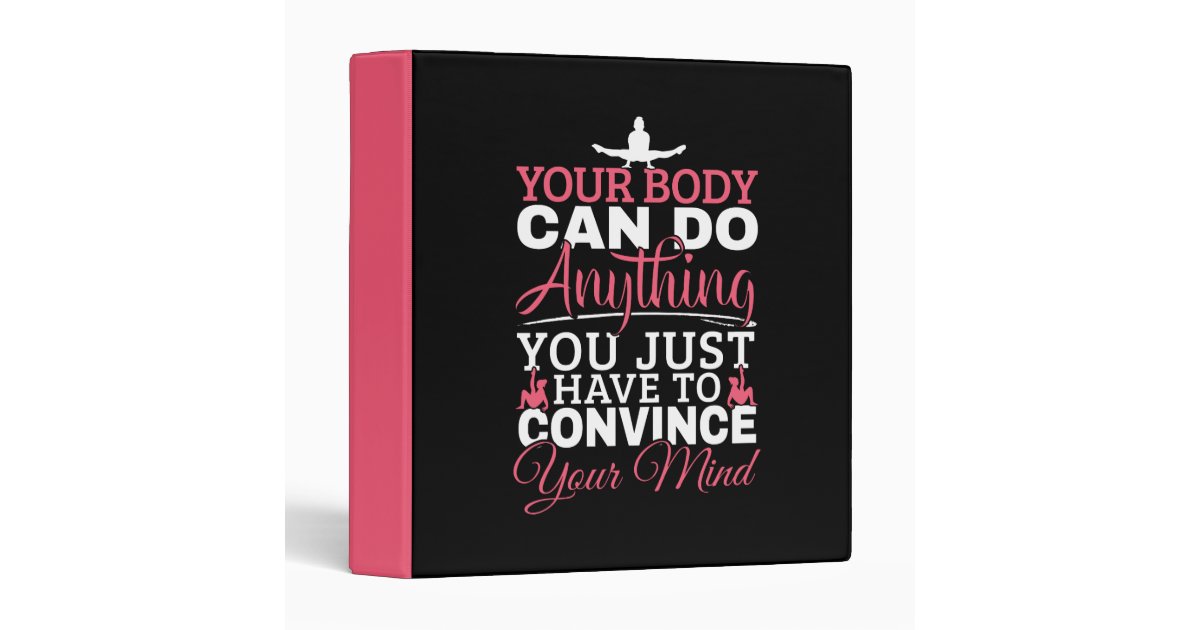 Girls Gymnastics - Your Body Can Do Anything 3 Ring Binder | Zazzle