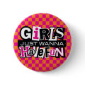 Girls Have Fun Button | Zazzle