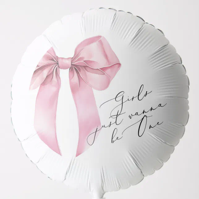 Girls just wanna be One Pink Bow 1st birthday Balloon | Zazzle