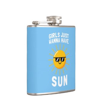 Girls Just Wanna Have Sun Flask | Zazzle