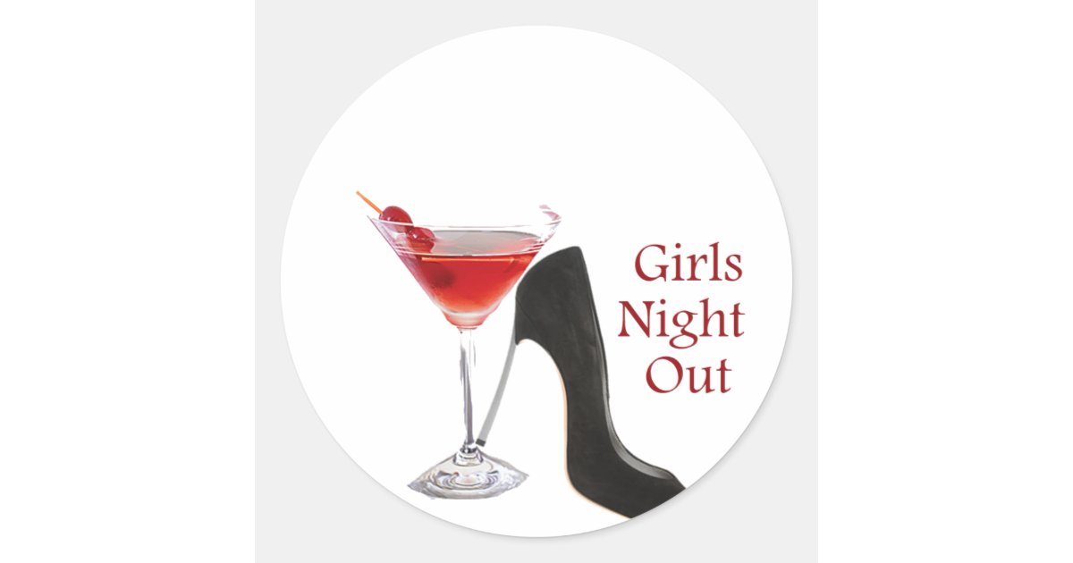 Girls Night Out Classic Round Sticker | Zazzle