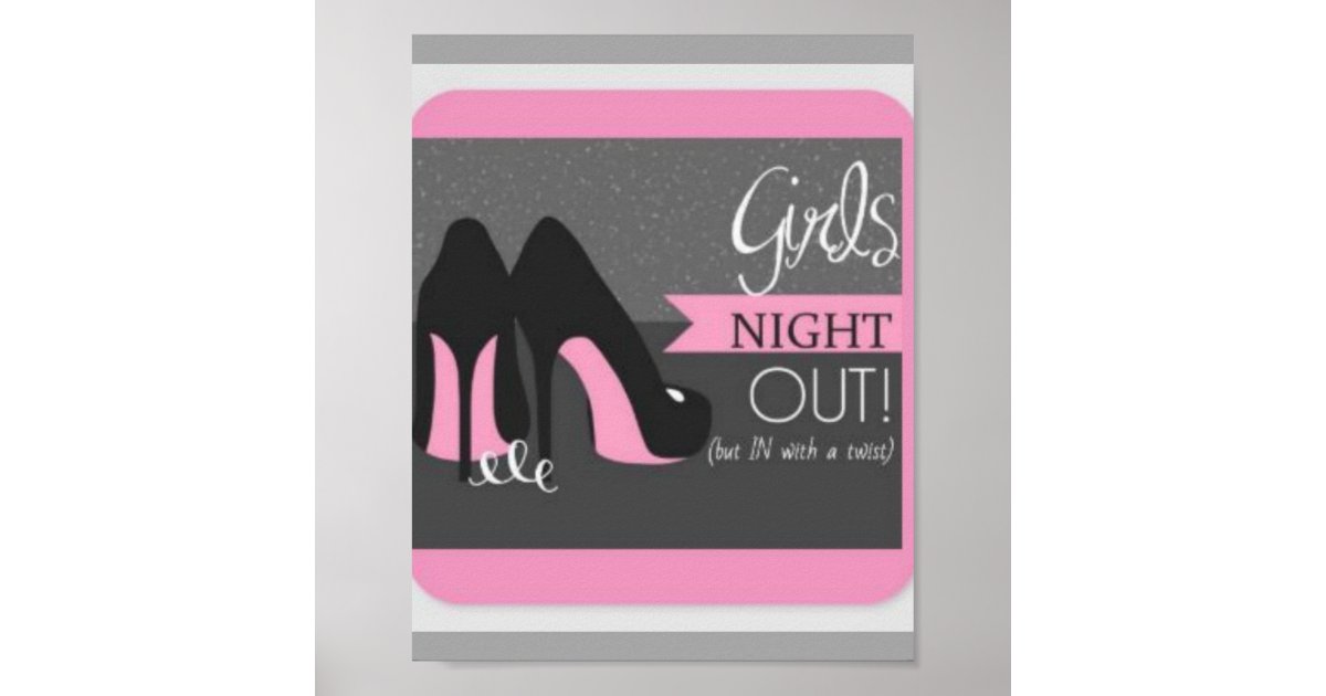 Girls Night Out Poster | Zazzle