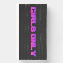 Girls Only Home Art Wooden Box Sign | Zazzle