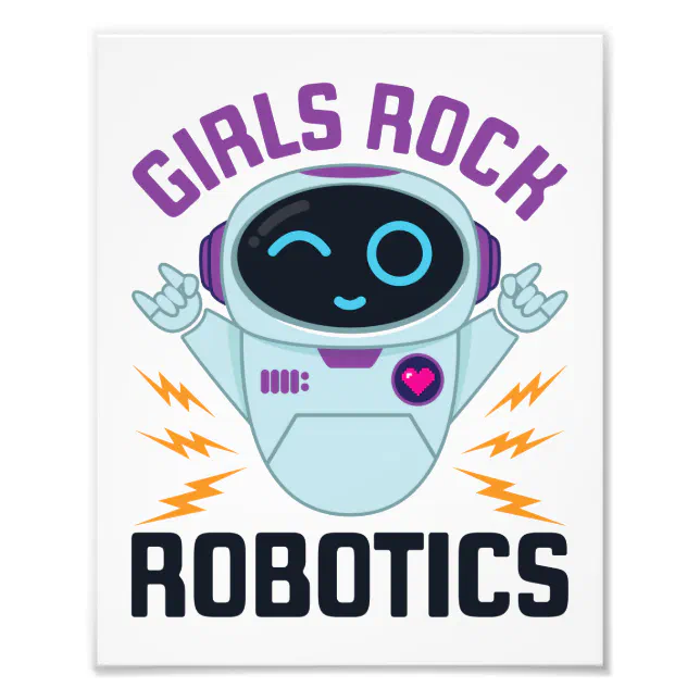 Girls Rock Robotics Cute Robot Team Women Photo Print | Zazzle
