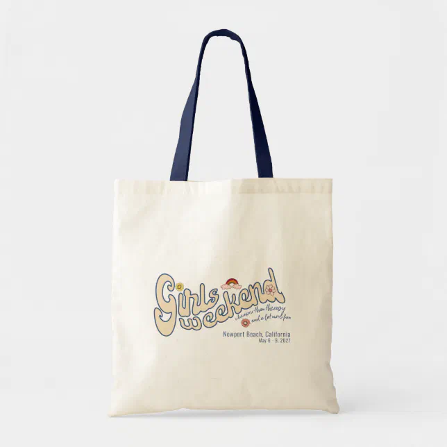Girls Weekend Cheaper Than Therapy & Lot More Fun Tote Bag | Zazzle