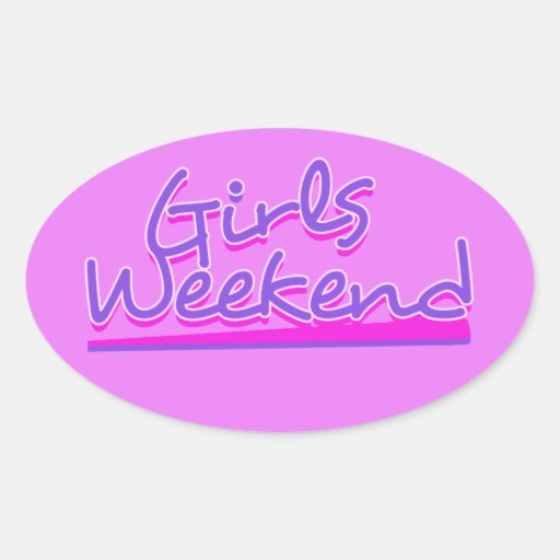 Girls weekend oval sticker | Zazzle