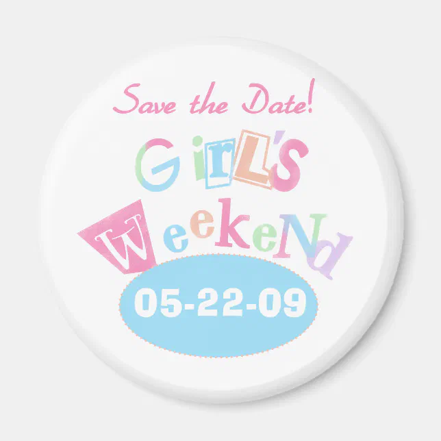 Girl's Weekend Save the Date Magnet | Zazzle