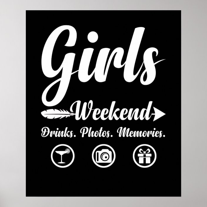 Girls Weekend Vacation Drinks Photos Memories Poster | Zazzle.com