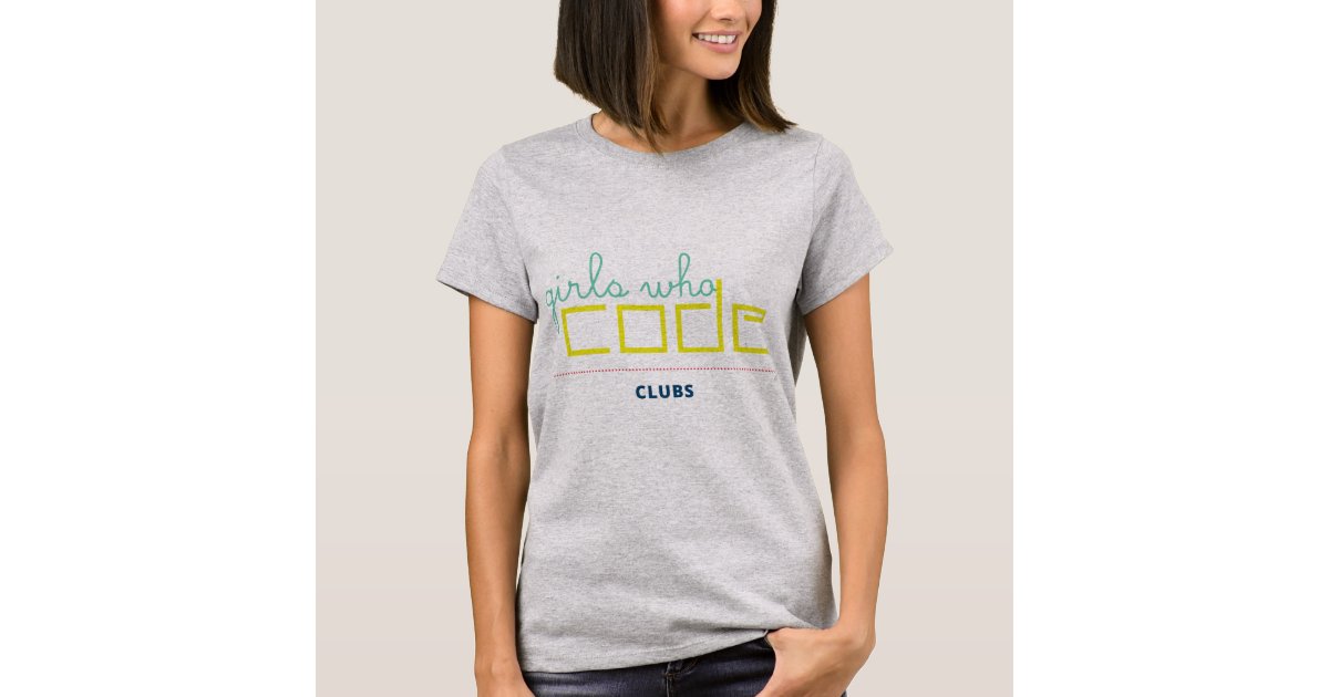 Girls Who Code Clubs T-Shirt | Zazzle
