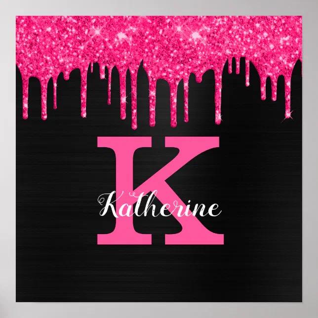 Girly Black Hot Pink Glitter Drips Monogram Name Poster | Zazzle