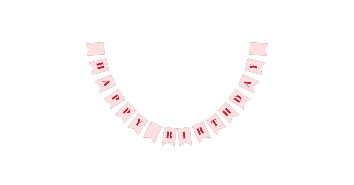 Girly Happy Birthday Blush Pink Red Birthday Bunting Flags | Zazzle