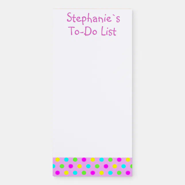 Girly Name To Do List with Colorful Polka Dots Magnetic Notepad | Zazzle