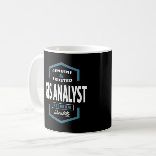 Gis Analyst | Gift Ideas Coffee Mug | Zazzle